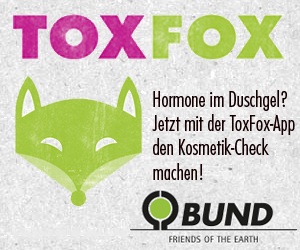 TOXFOX - der begehrte Kosmetik-Check vom BUND